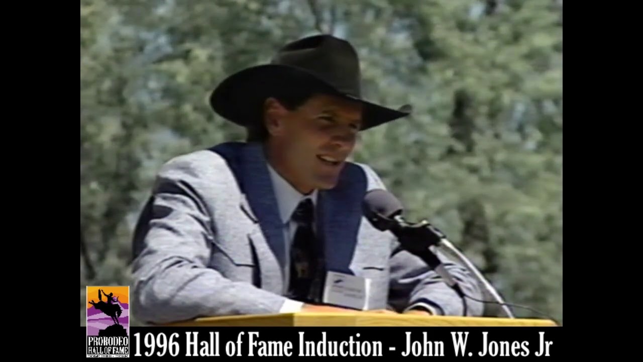 John W. Jones Jr. 1996 acceptance speech into the ProRodeo Hall of Fame ...