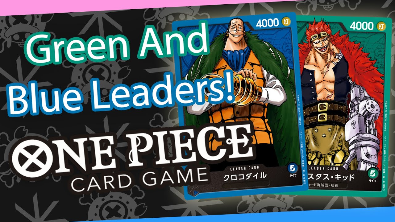 Crocodile and Eustass Kid LEADER REVEALS - One Piece Card Game - YouTube
