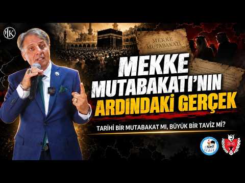 Mekke Mutabakatı'nın Ardındaki Gerçek! Tarihi Bir Mutabakat mı, Büyük Bir Taviz mi?