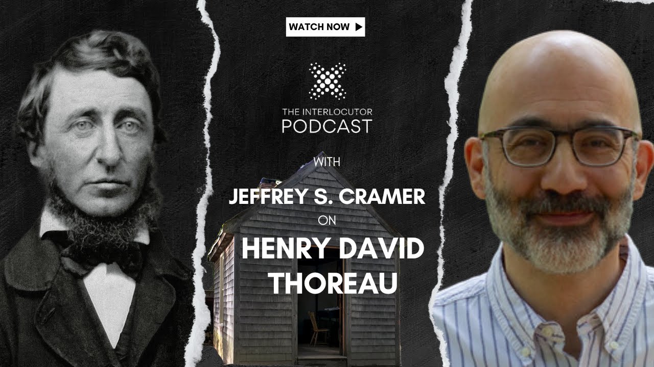 To Live Deliberately - Jeffrey Cramer - The Interlocutor Podcast - Ep ...