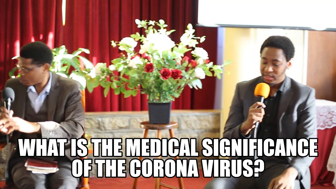 PART 4: WHAT IS THE MEDICAL SIGNIFICANCE OF THE CORONA VIRUS? # ...