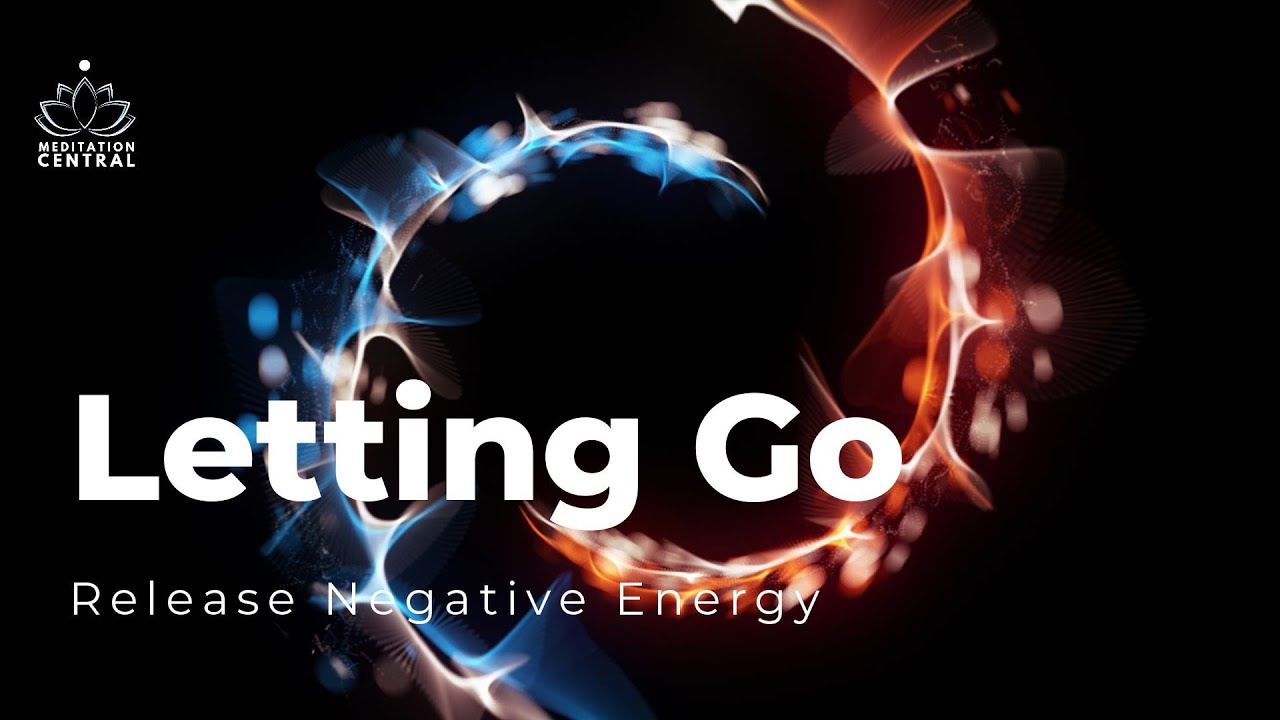 Meditation for Anxiety. Letting Go. Release Negative Energy - YouTube