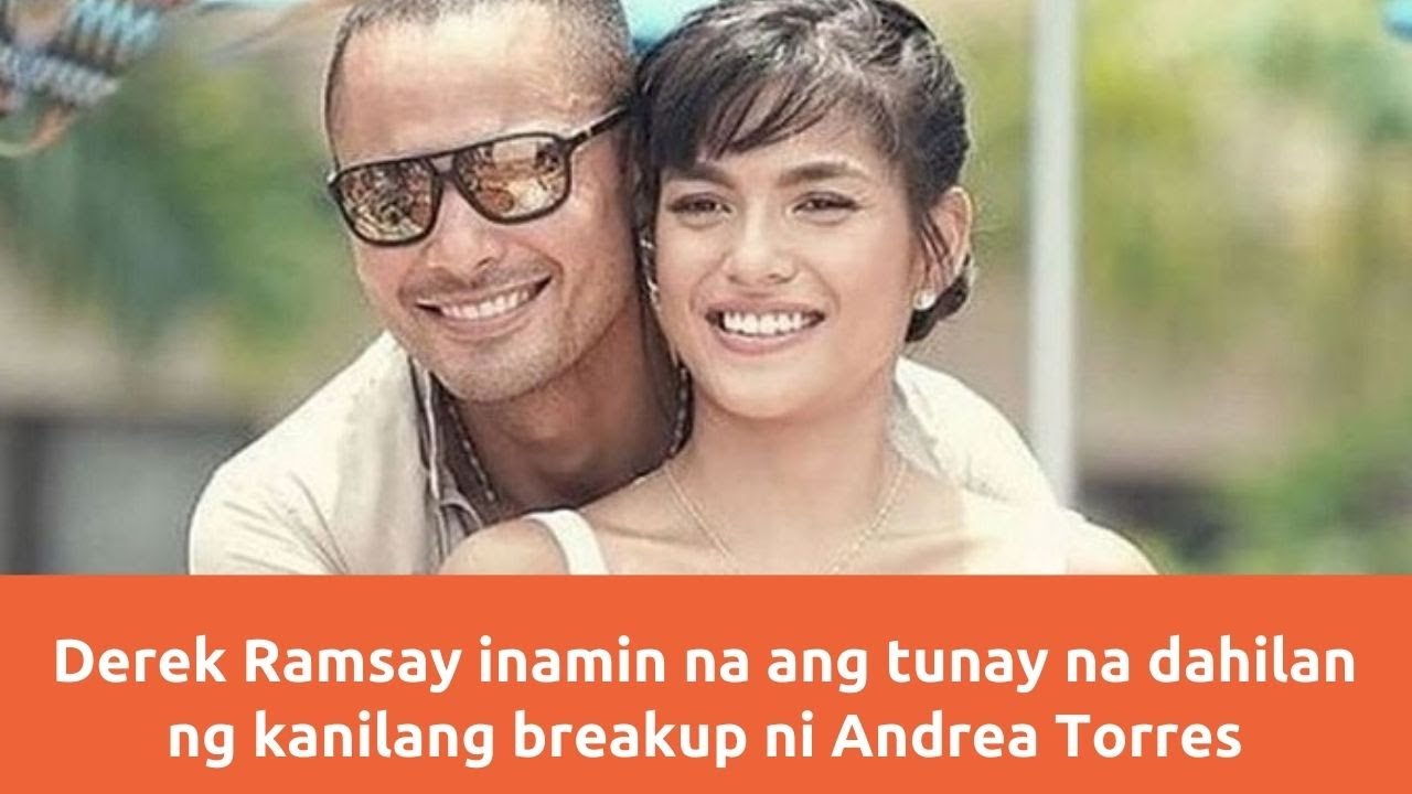 Derek Ramsay reveals real reason behind his breakup with Andrea Torres ...