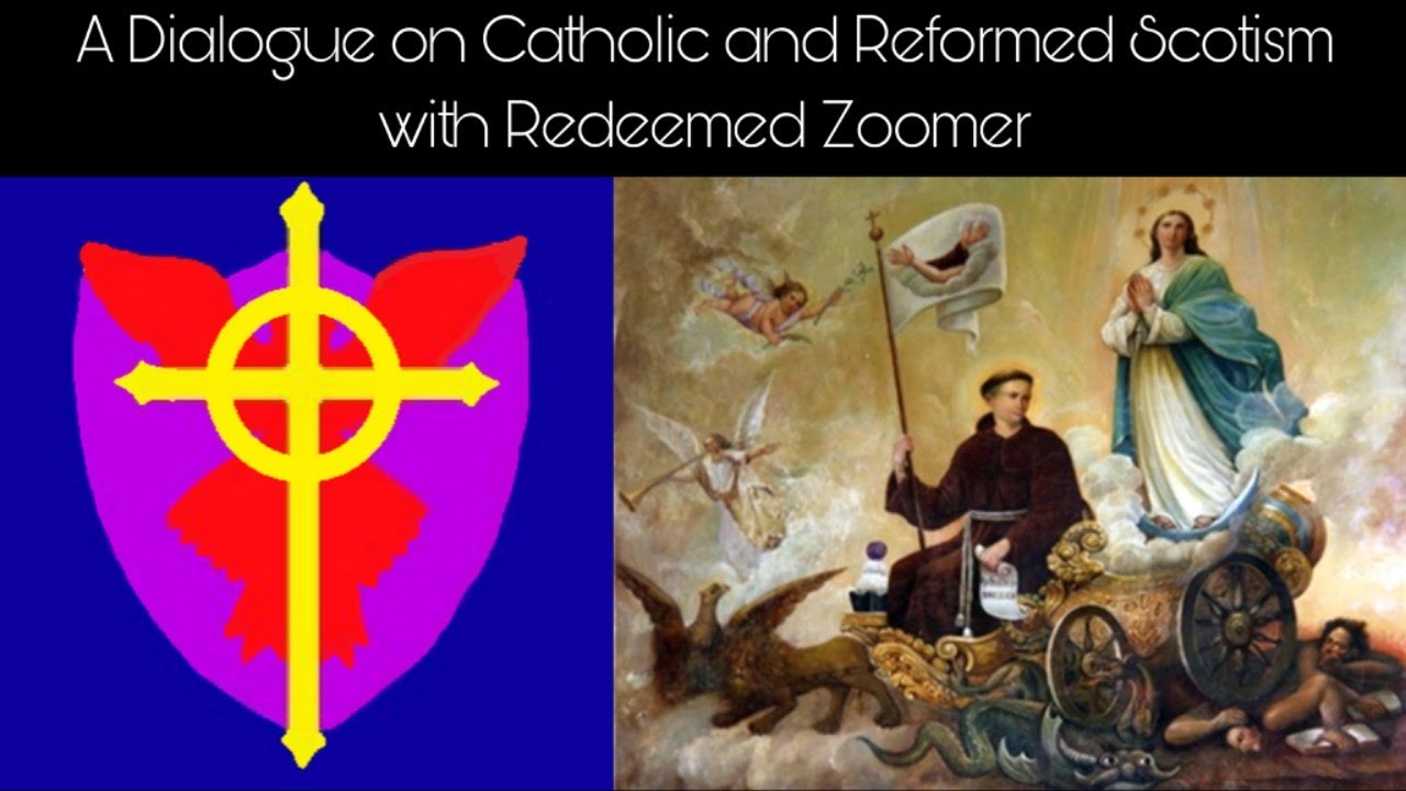 A Dialogue on Catholic and Reformed Scotism with Redeemed Zoomer - YouTube