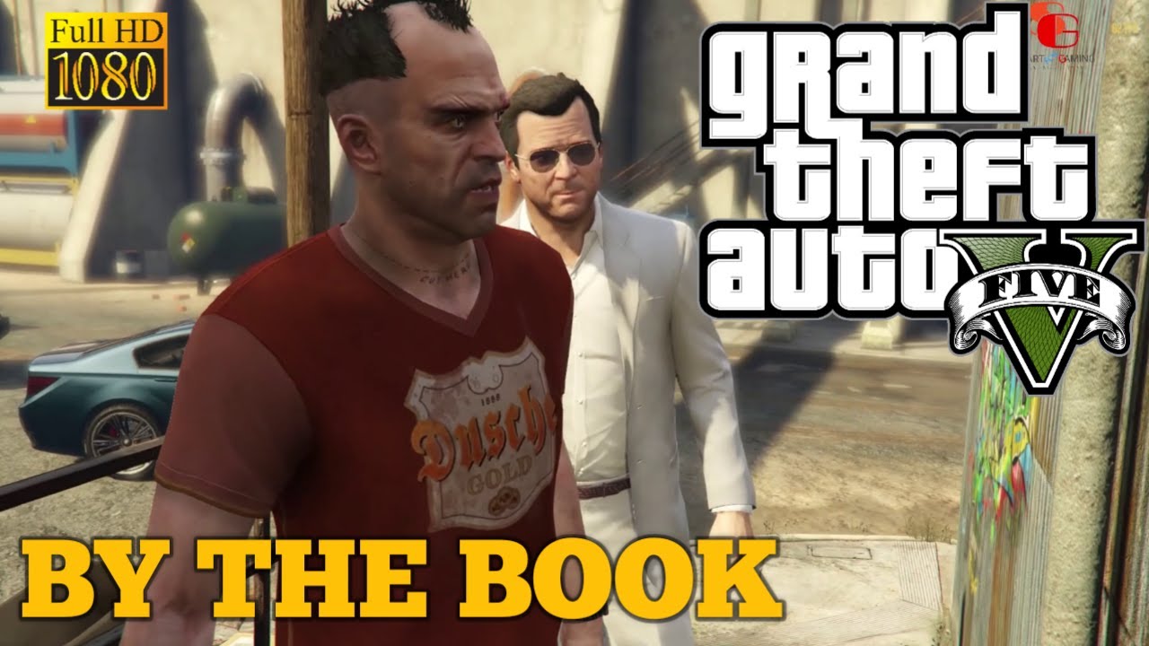 GTA V | By the Book | gta 5 missions | No Commentary - YouTube