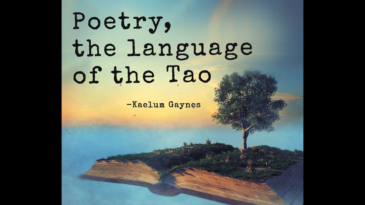 Poetry...Language of the Tao - YouTube