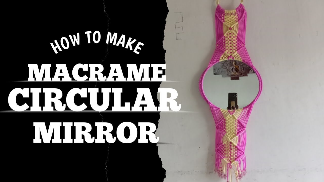 Macrame Mirror | Macrame Mirror Tutorial | Indian art zone - YouTube