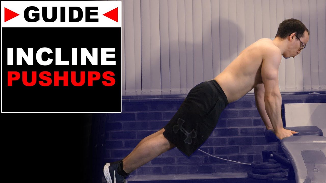 Incline Pushups QUICK GUIDE 4 Steps! - YouTube