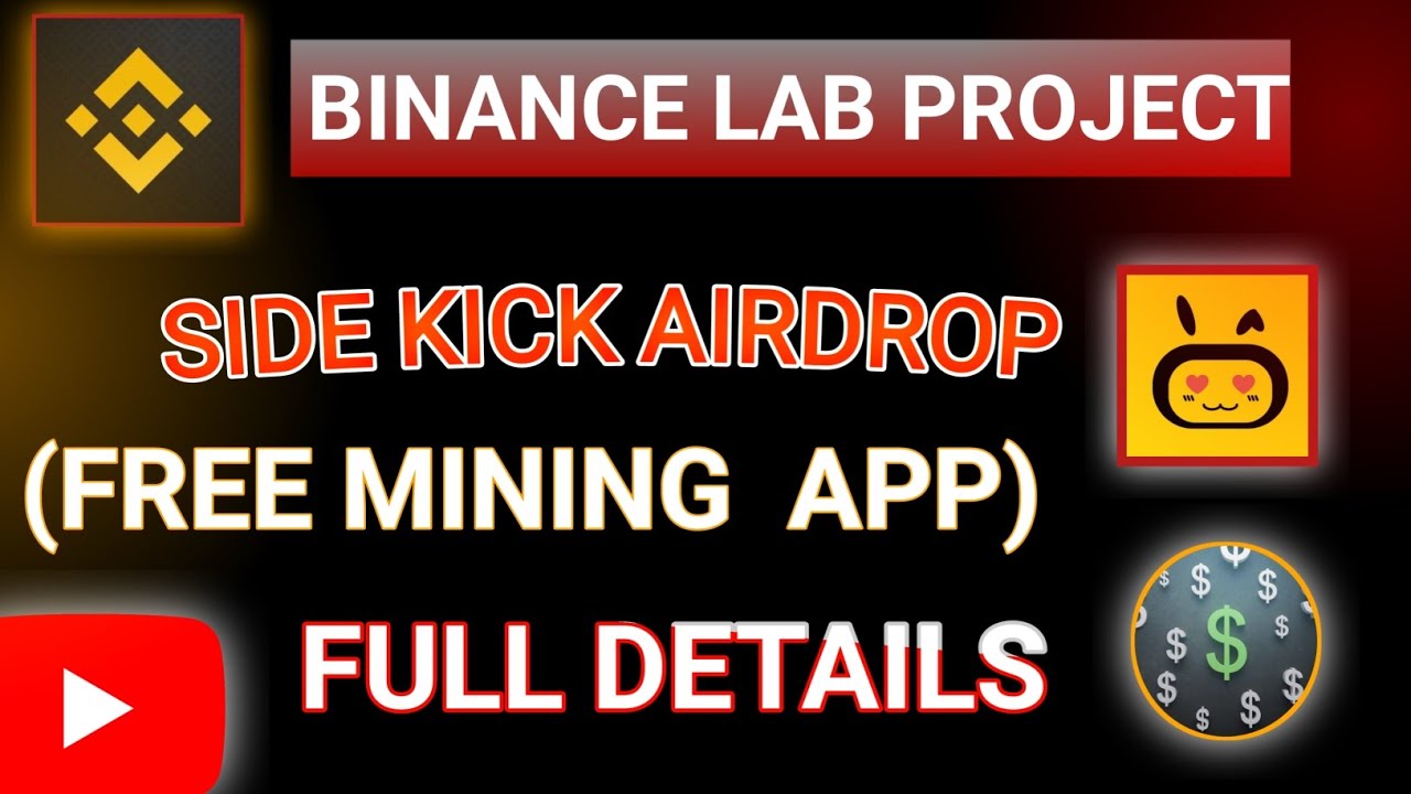 Sidekick Airdrop Free mining || Binance Lab project || Sidekick Airdrop ...