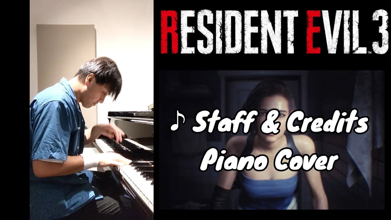 Resident Evil 3[バイオハザード3] ♪Staff & Credits - Piano Cover[ピアノカバー ...