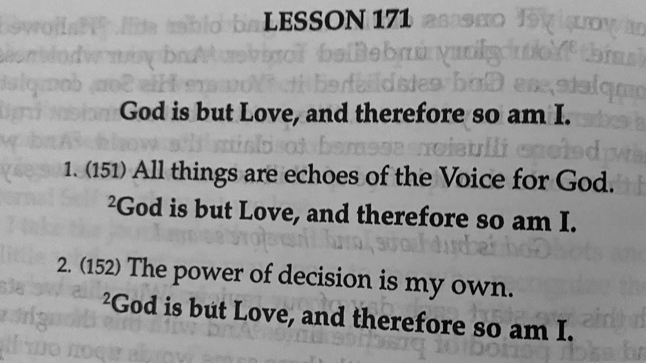 ACIM LESSON 171 Review V Meditation God is but Love, and therefore so ...