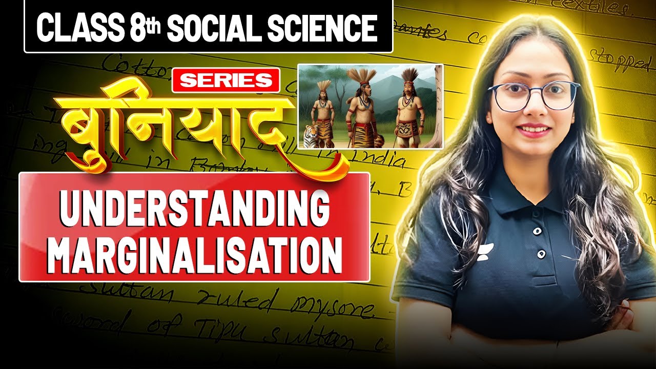 Understanding Marginalisation || Class 8 Civics || Buniyad Series || By ...