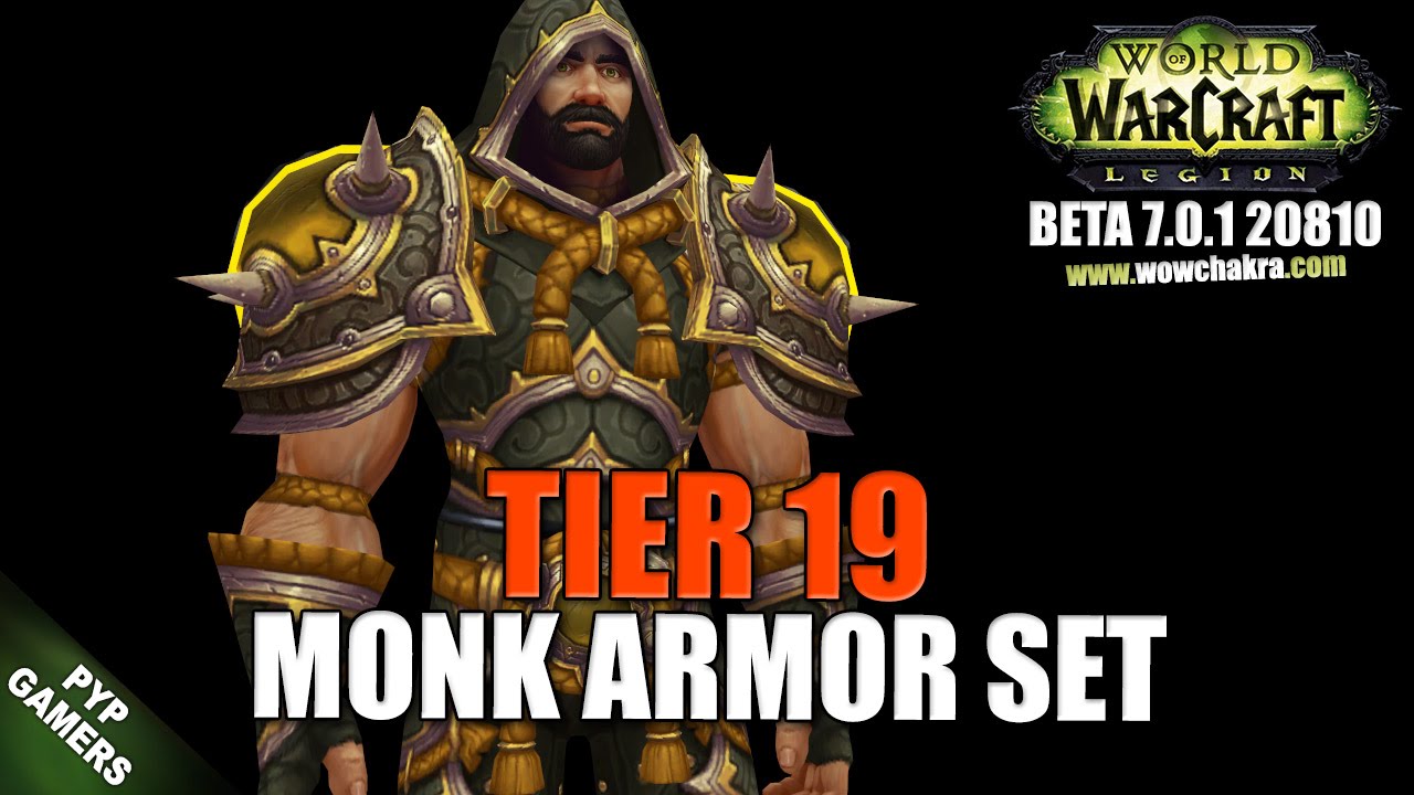 [#WOW] Tier 19 & PvP Monk Armor Set | World of Warcraft: Legion - YouTube