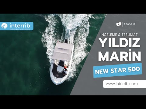 Yıldız Marin New Star 500 İncelemesi ve Teslimat: Gücün ve Konforun Buluştuğu Nokta! | İnterrib