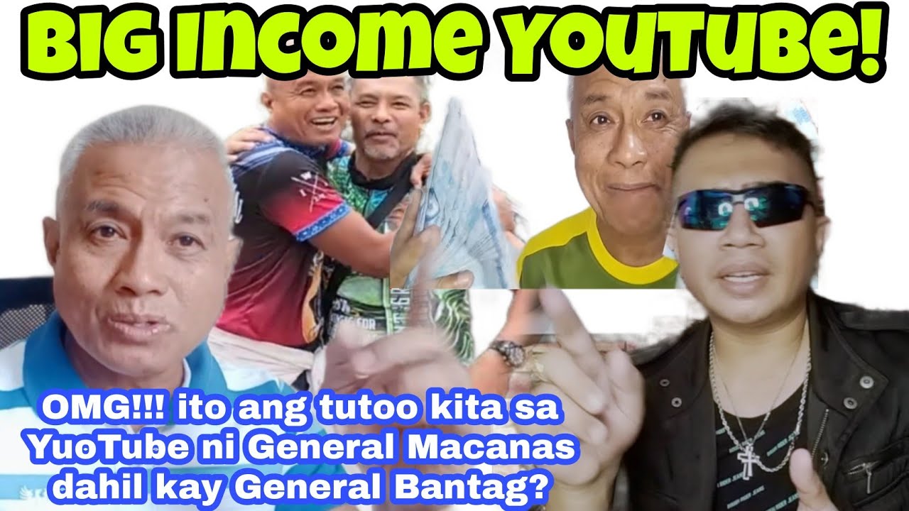 Malaking INCOME sa YouTube/TVSTG Channel/General Macanas/Usec Bantag ...
