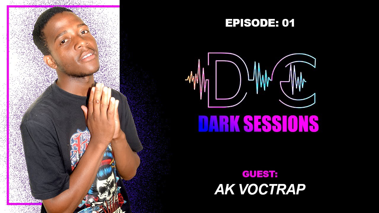 DC DARK SESSIONS Episode 01 | AK VOCTRAP initial performance - YouTube