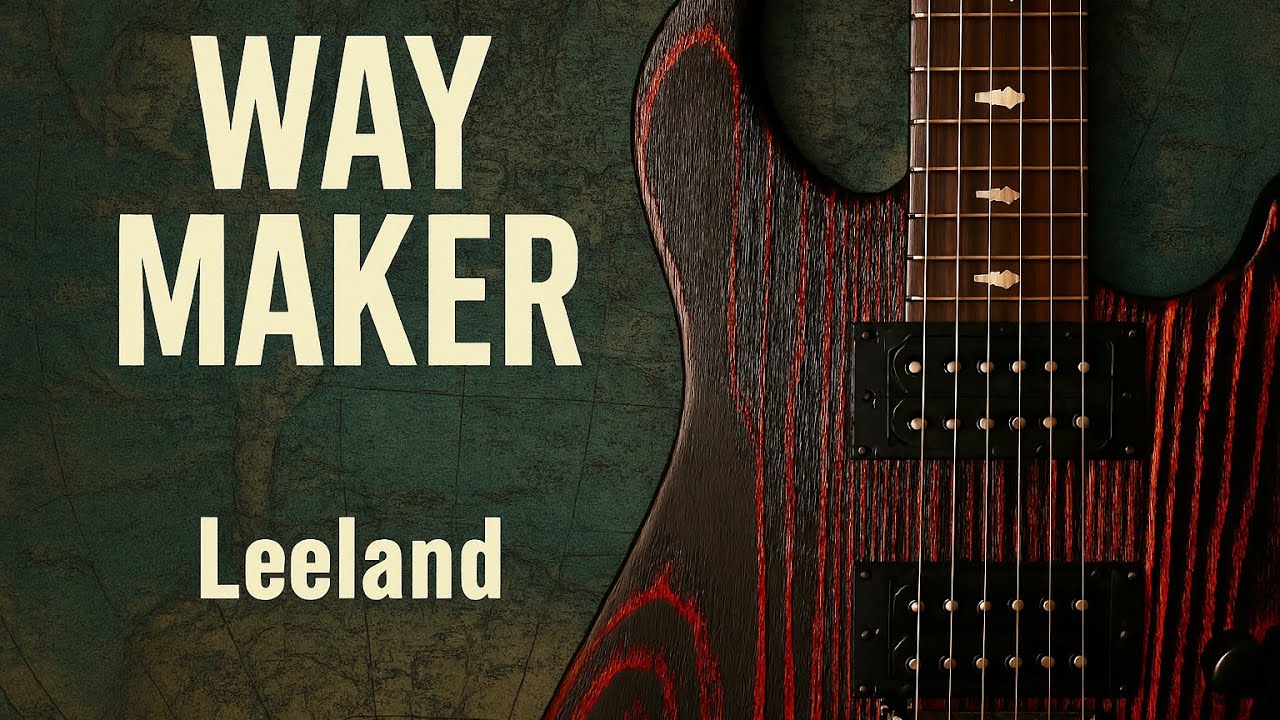 Practicing Lead to Way Maker - Leeland (B) W/ on screen TABS - YouTube