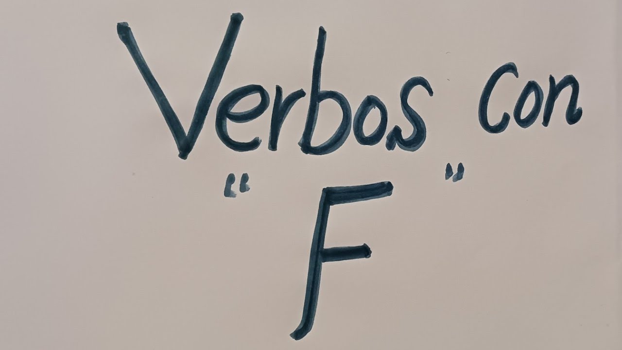 CLASS 83:Los verbos importantes con "F"|Spanish 4 All - YouTube