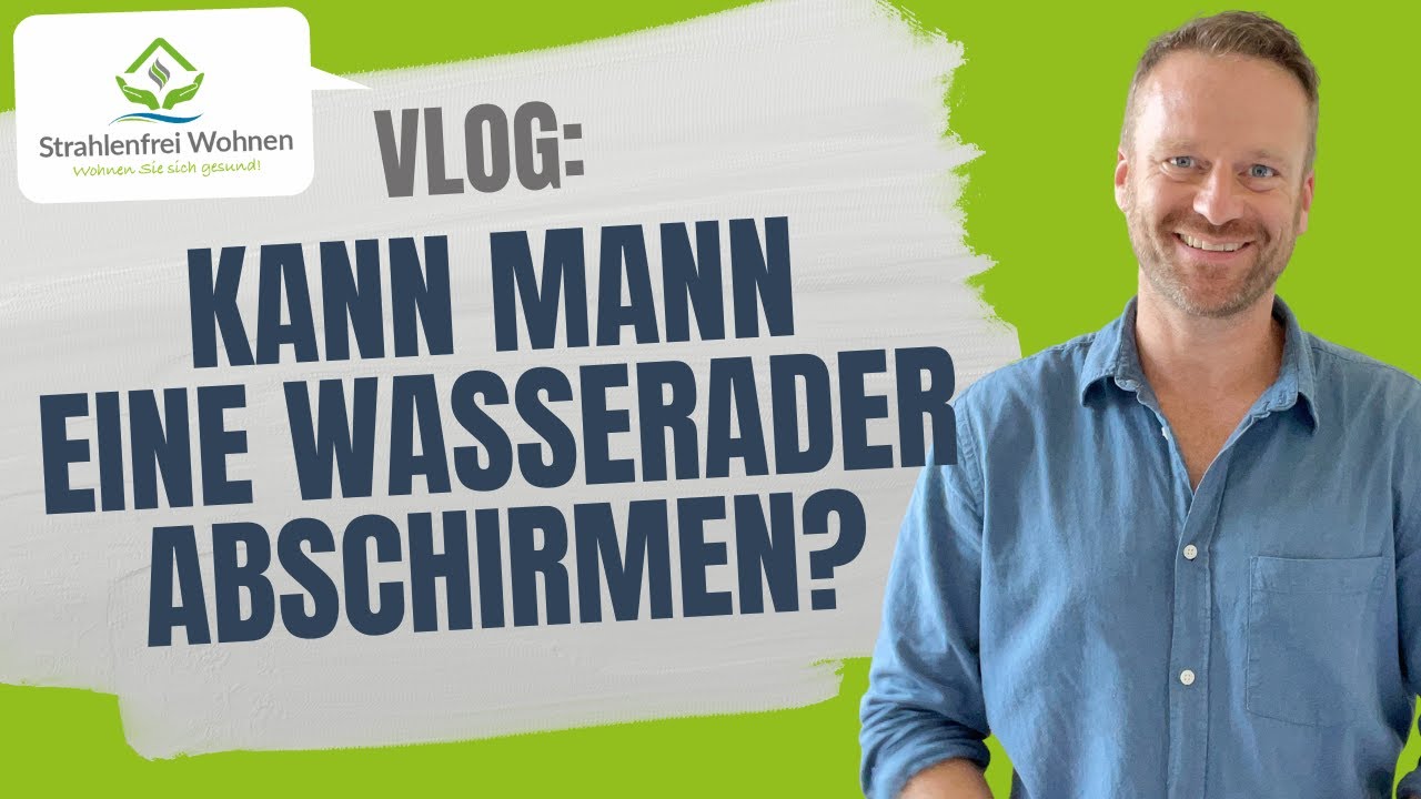 Kann man eine Wasserader abschirmen? - YouTube