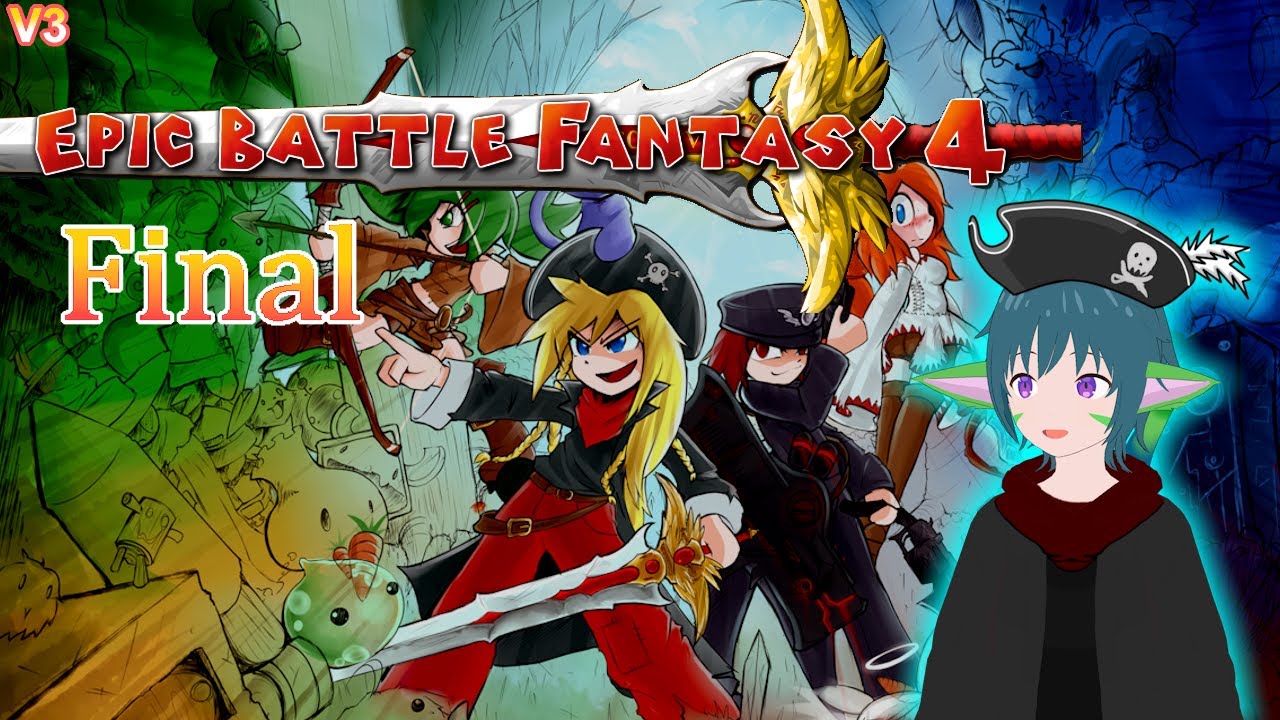[VTuber] Epic Battle Fantasy 4 (Steam) - Final: meeting Godcat [Epic ...