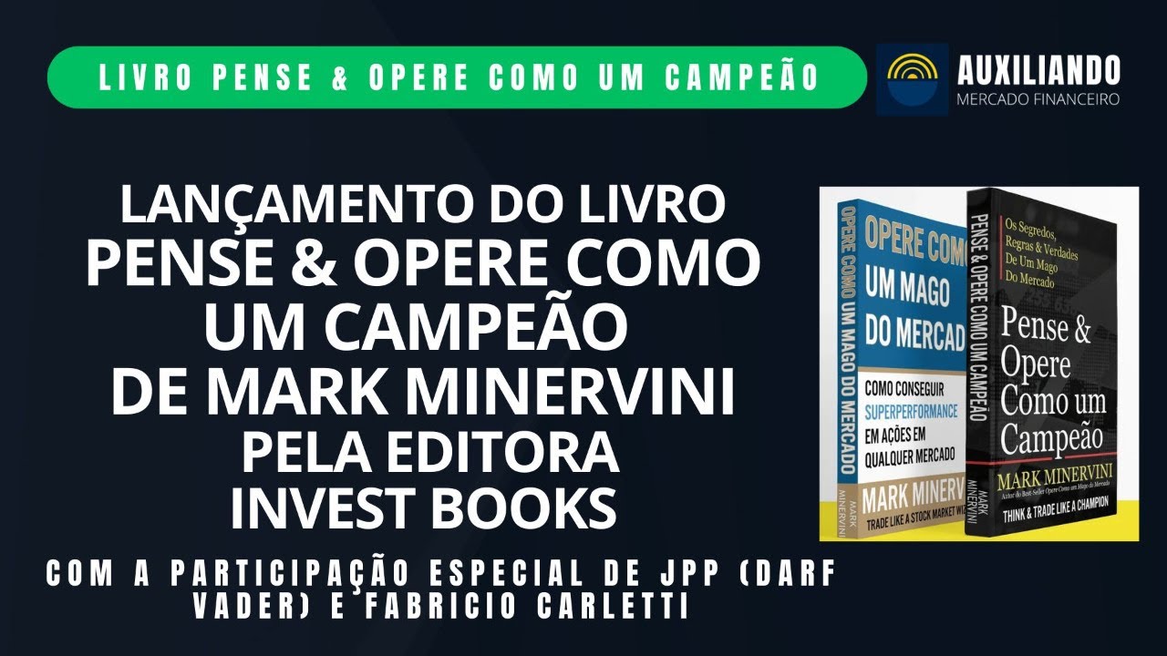 Lançamento do livro PENSE & OPERE COMO UM CAMPEÃO DE MARK MINERVINI ...
