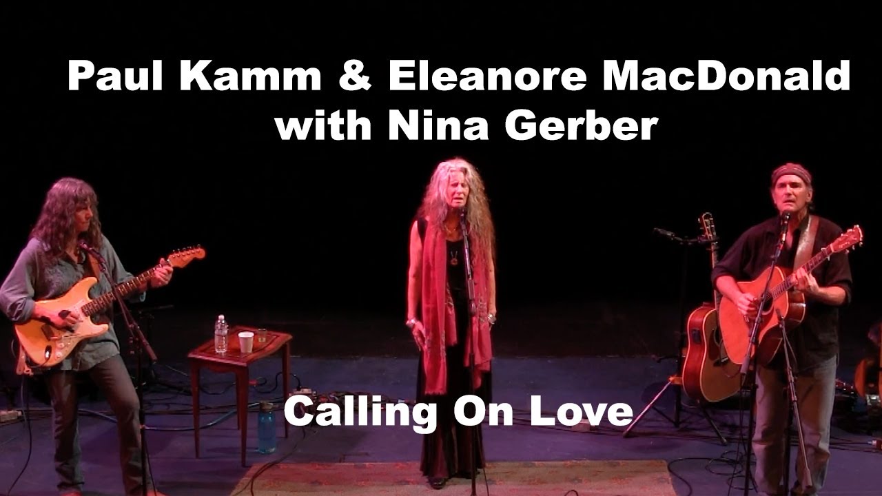 Paul Kamm & Eleanore MacDonald with Nina Gerber - Calling On Love - YouTube
