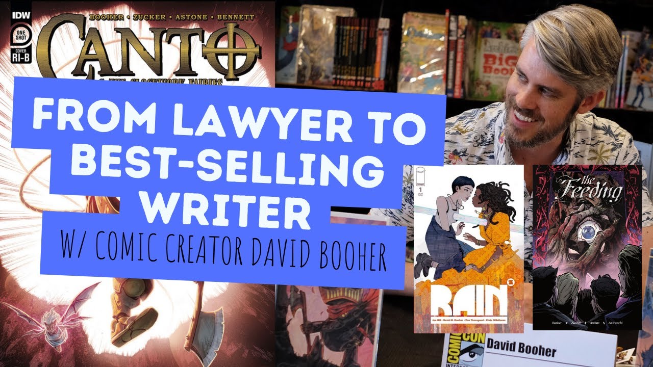 How to Become an A-List Comic Writer w/ David Booher Part 1 - YouTube