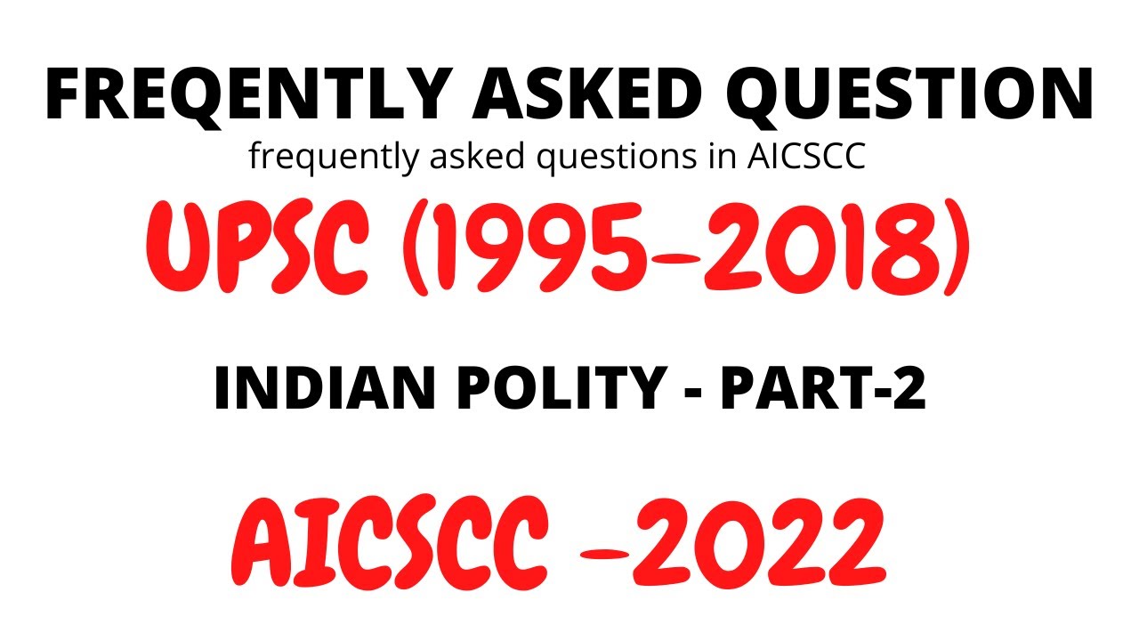 UPSC & AICSCC PREVIOUS YEAR QUESTIONS/POLITY PART- 2 - YouTube