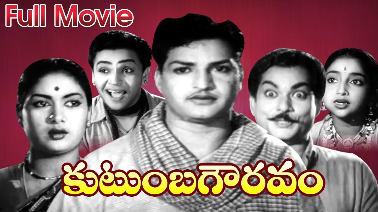 Kutumba Gauravam Telugu Full Movie | N. T. Rama Rao, Savitri | Telugu ...
