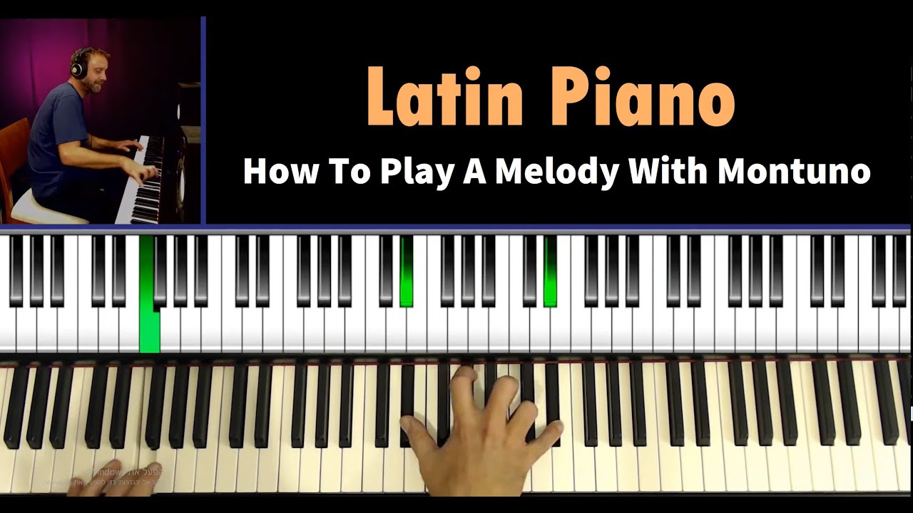 Latin Piano - How To Play A Melody With Montuno - YouTube