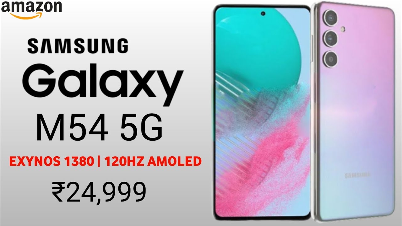 Samsung Galaxy M54 5G - Official First Look | Samsung M54 5G Price in ...