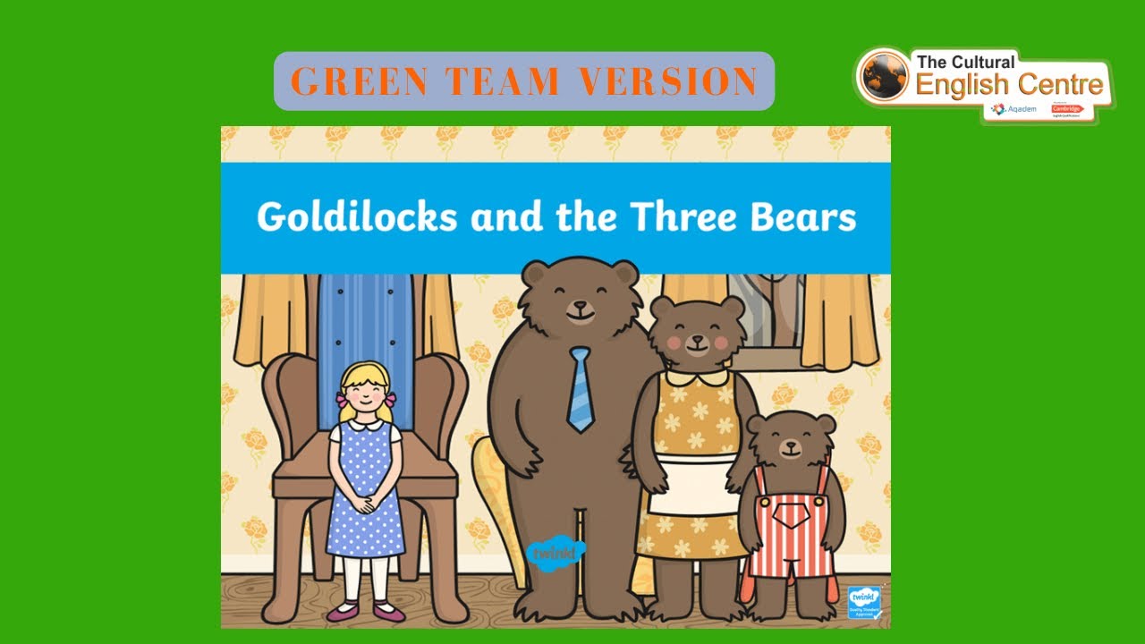 Goldilocks Green Team Version - YouTube
