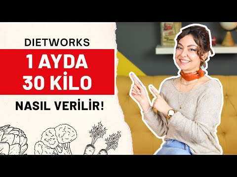 1 Ayda 30 Kilo Nasıl Verilir? #DietWorks