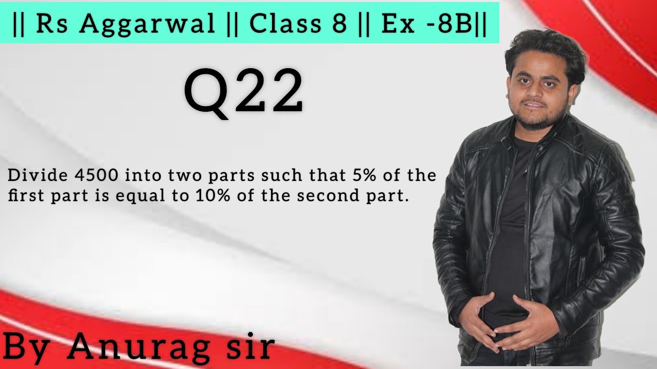 Divide 4500 into two parts such that 5% of the first part is equal to ...