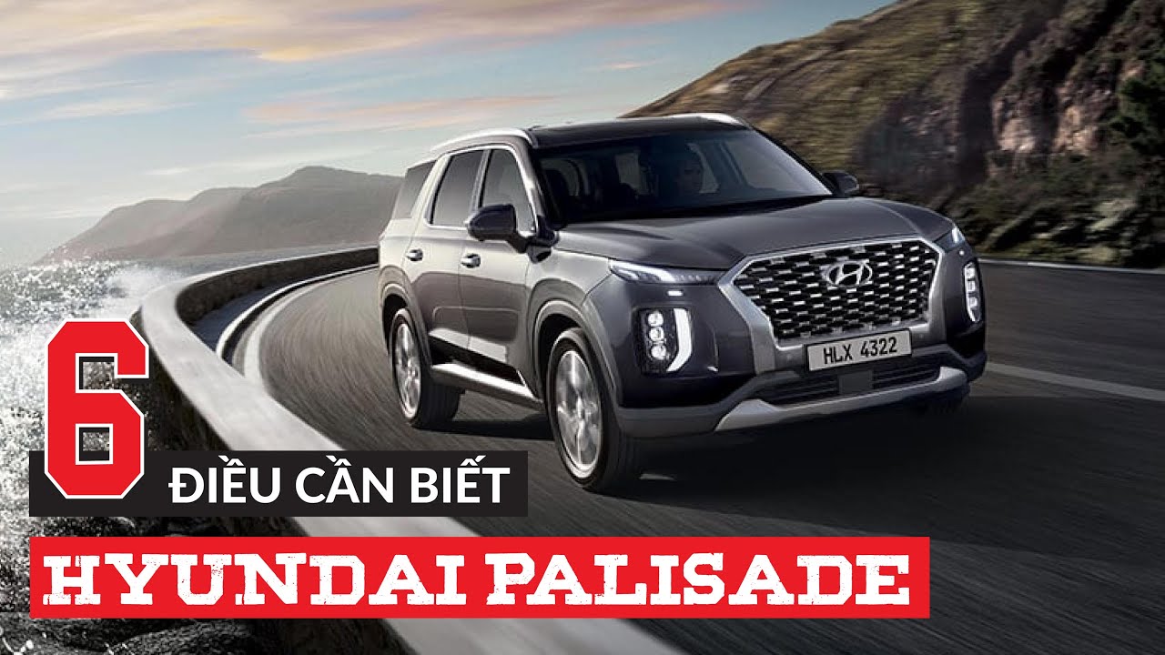 [Xe Mới] HYUNDAI PALISADE 8 chỗ: 6 điều bạn cần biết | Whatcar.vn - YouTube