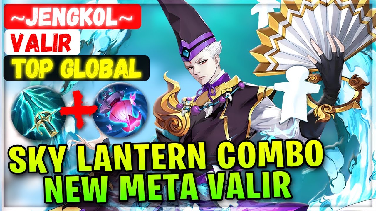 Sky Lantern Combo, New Meta Valir [ Top Global Valir ] ~JENGK0L ...