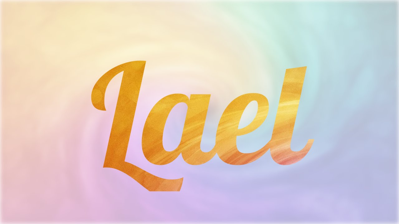 Significado de Lael, nombre Hebreo para tu bebe niño o niña (origen y ...