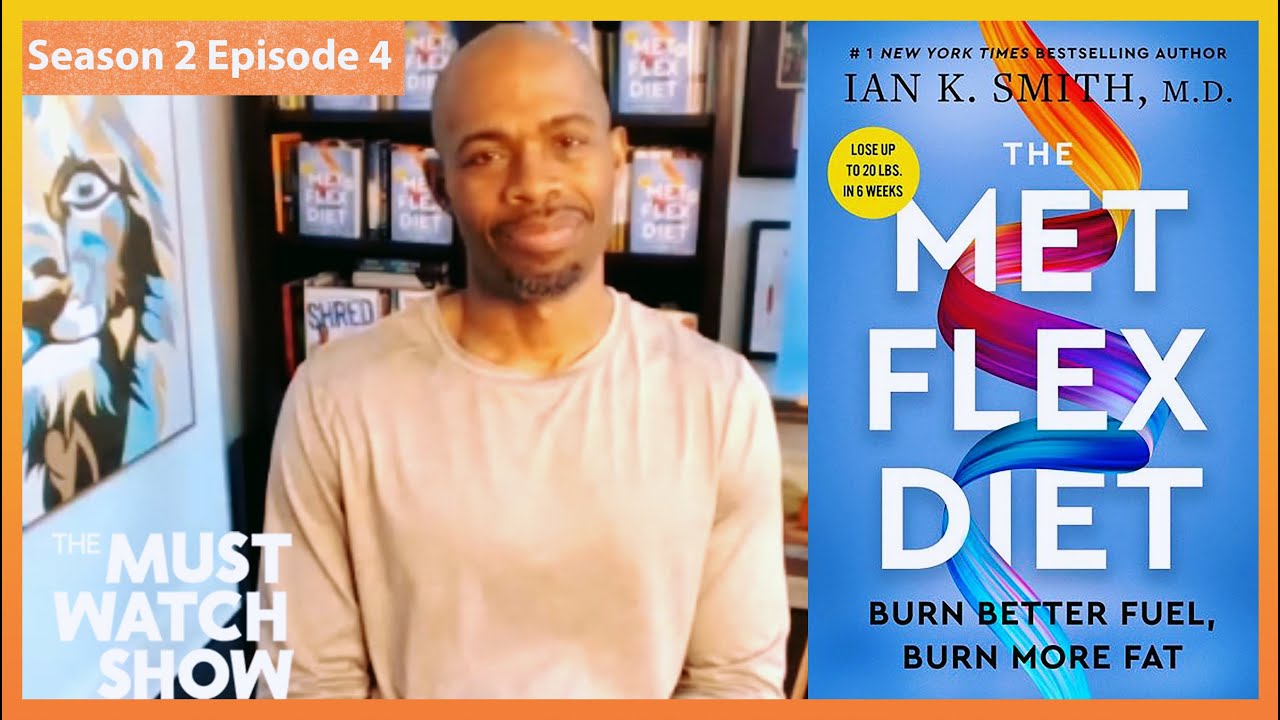 Dr. Ian Smith Talks Met Flex Diet & Improving Metabolic Flexibility ...