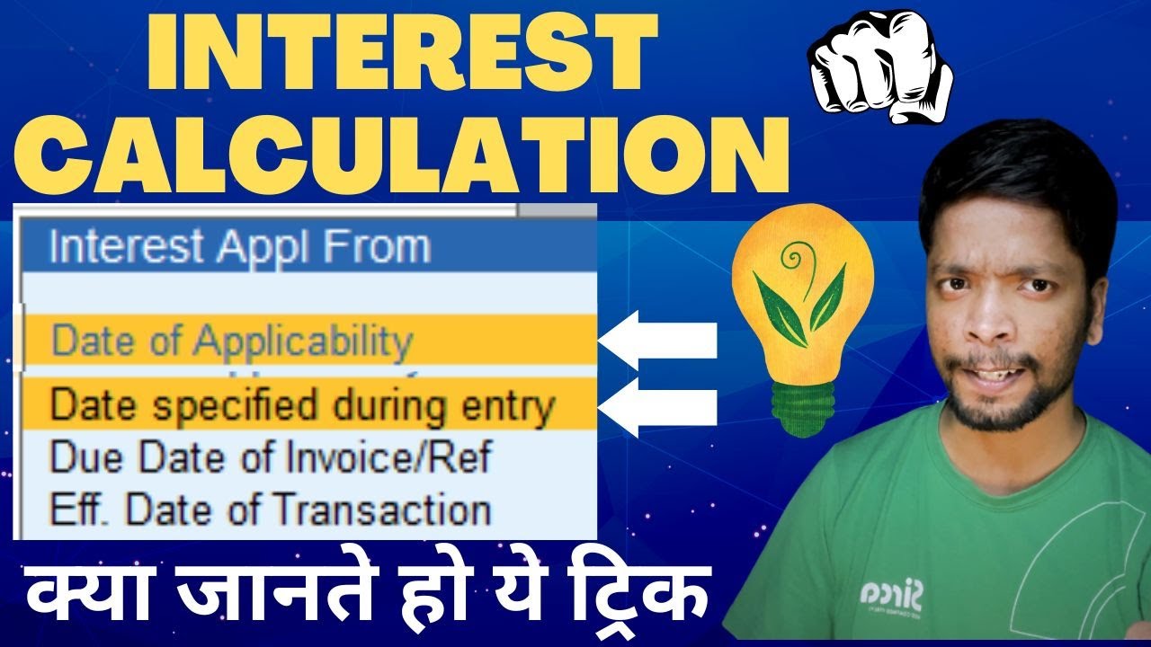 How to Calculate interest in Tally Prime | Date of Applicability or ...