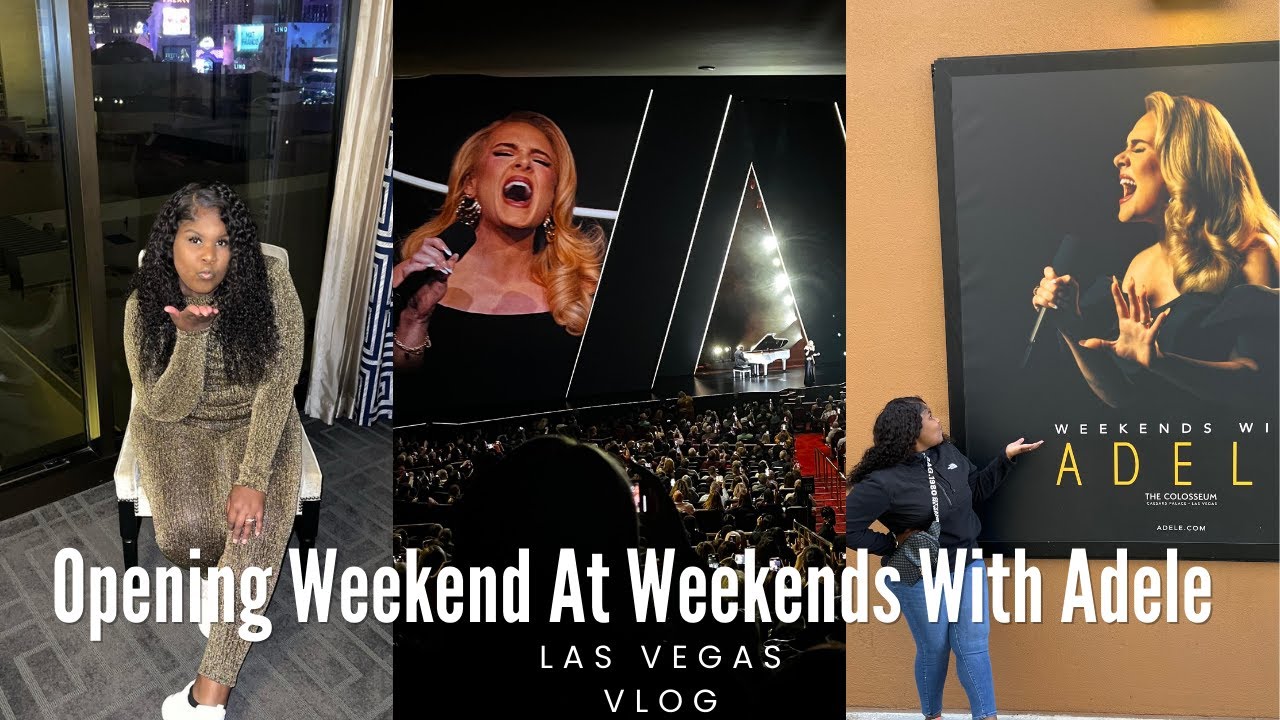 Weekends With Adele The First Weekend | 2022 Vegas Vlog 🎰🎲 - YouTube
