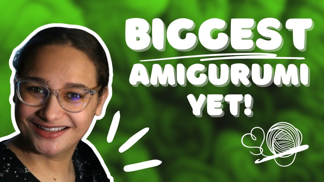 Finished Object Friday | My Biggest Amigurumi Yet! - YouTube