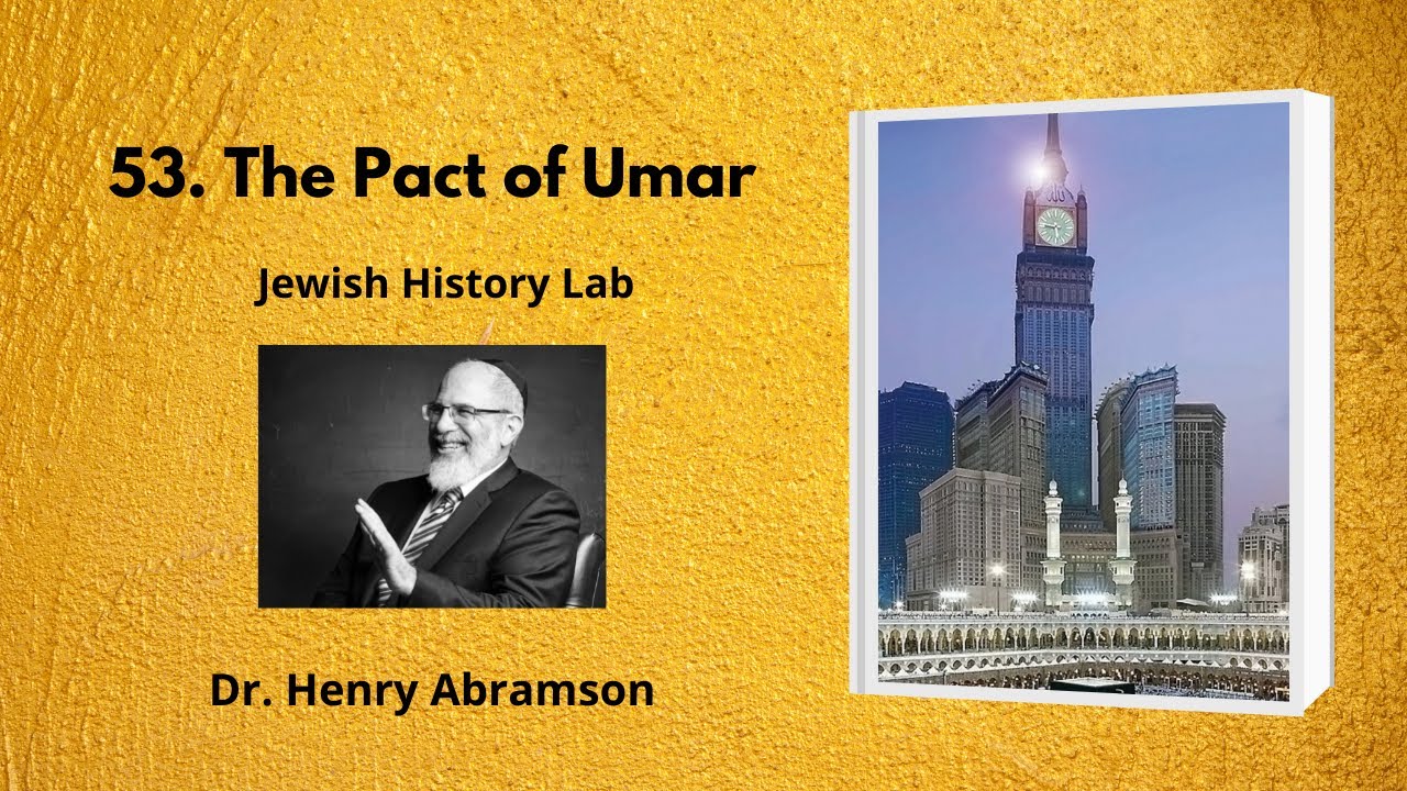 53. The Pact of Umar (Jewish History Lab) - YouTube