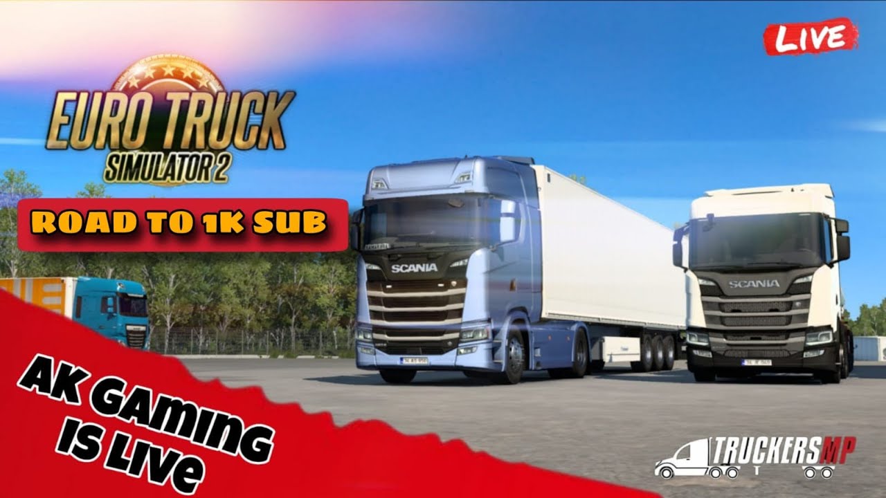 ROAD TO 1K SUB GUYS // DAY 4 // AK IS LIVE // #live #ets2 #ets # ...