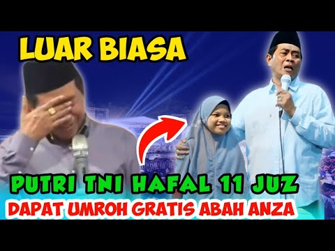 LUAR BIASA ‼️ GADIS SD HAFAL 11 JUZ ALQUR'AN LANGSUNG DAPAT UMROH GRATIS ABAH ANZA || KH ANWAR ZAHID