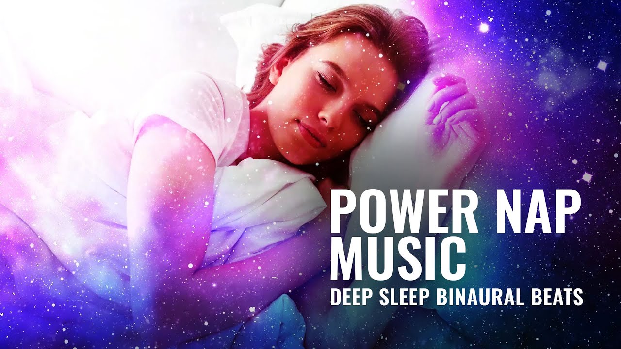 Power Nap Music: Deep Sleep, Sleep Hypnosis, Let Go Of Stress, Binaural ...