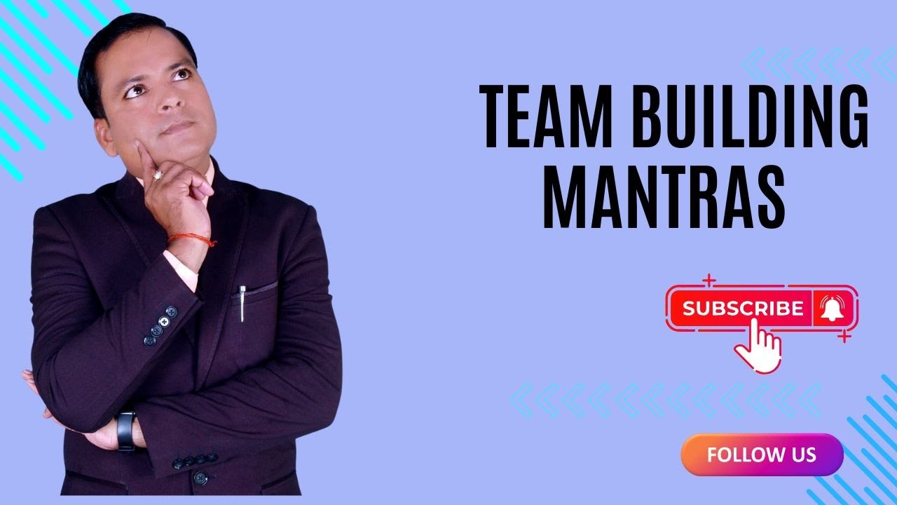 TEAM BUILDING MANTRAS - YouTube