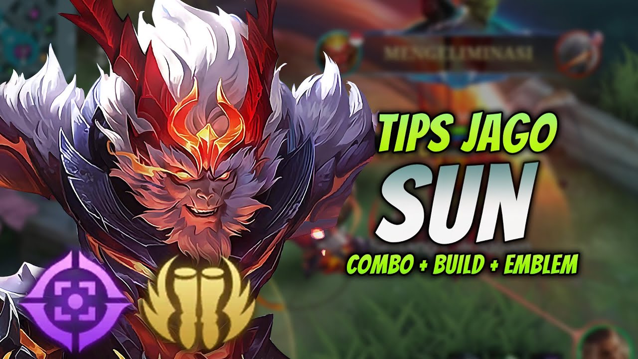 CARA MAIN SUN OBJEKTIF KILL DAN TURRET ! BUILD & EMBLEM SUN TERSAKIT ...