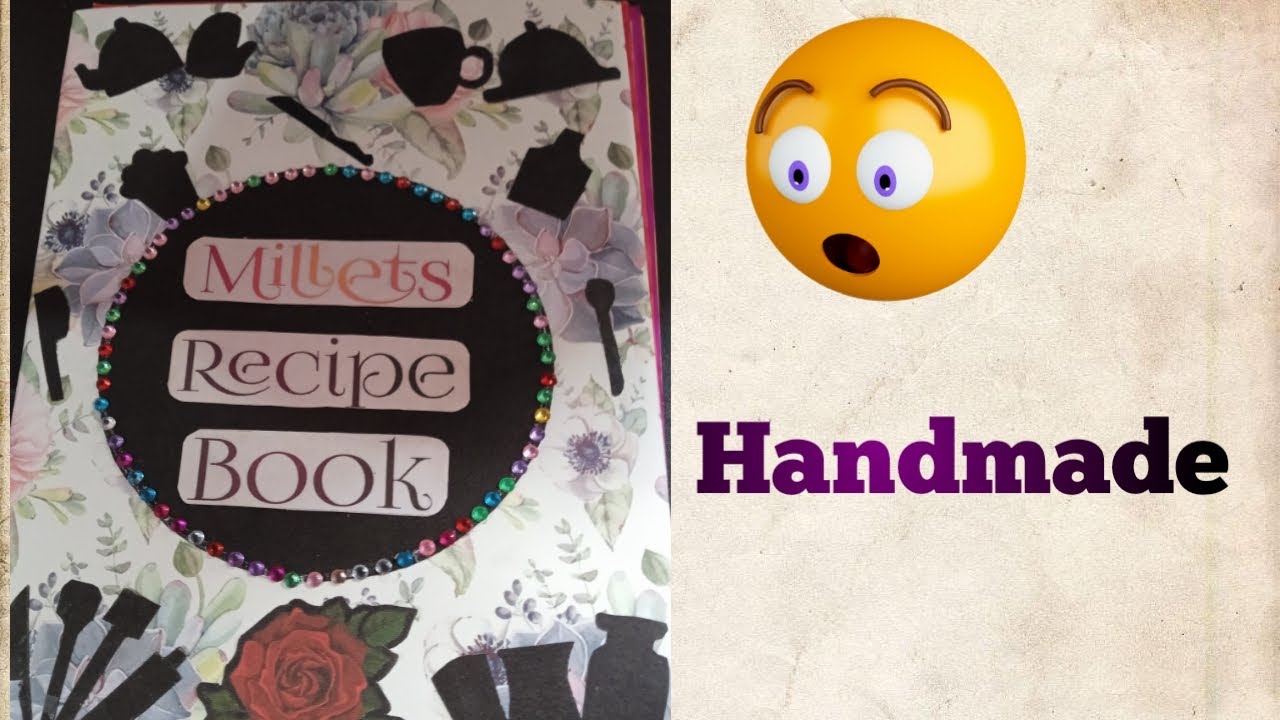 How to make recipe book|Millets recipe book - YouTube