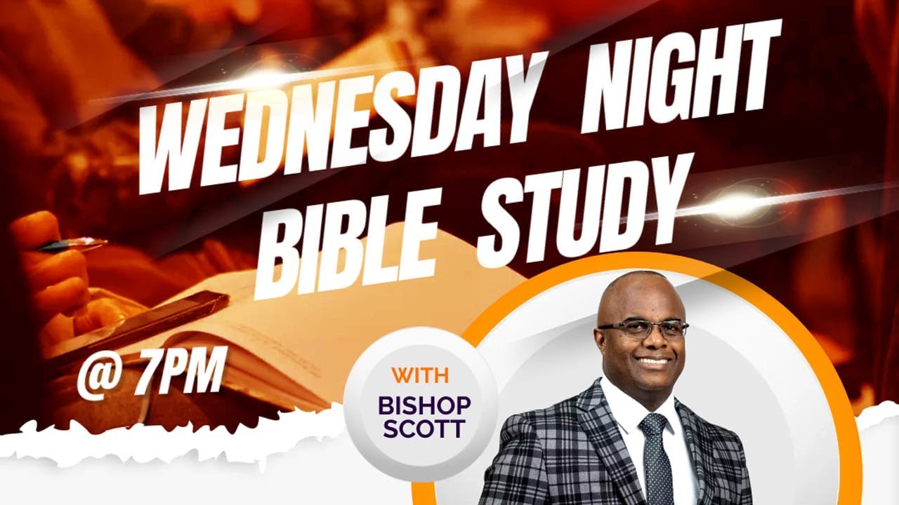 Wednesday Night Bible Teaching | Bishop Aggrey Scott | June 19, 2024 ...