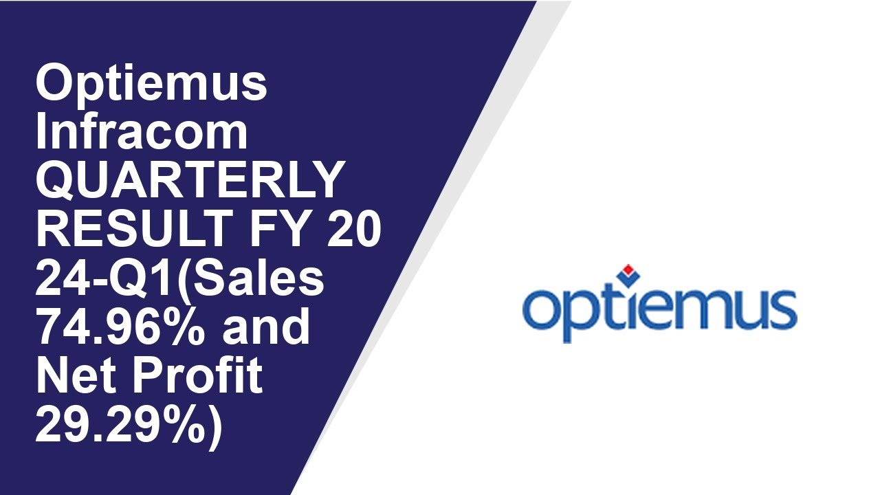 Optiemus Infracom Consolidated Quarterly Result | Q1 Result 2024 ...